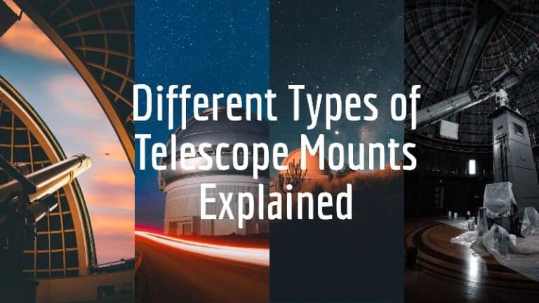 14 Different Types of Telescope Mounts Explained